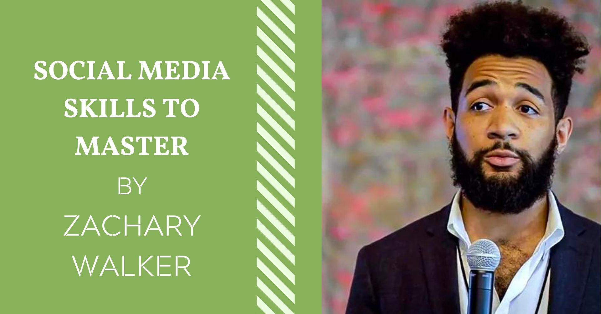Social Media Skills To Master by Zachary Walker on Maven